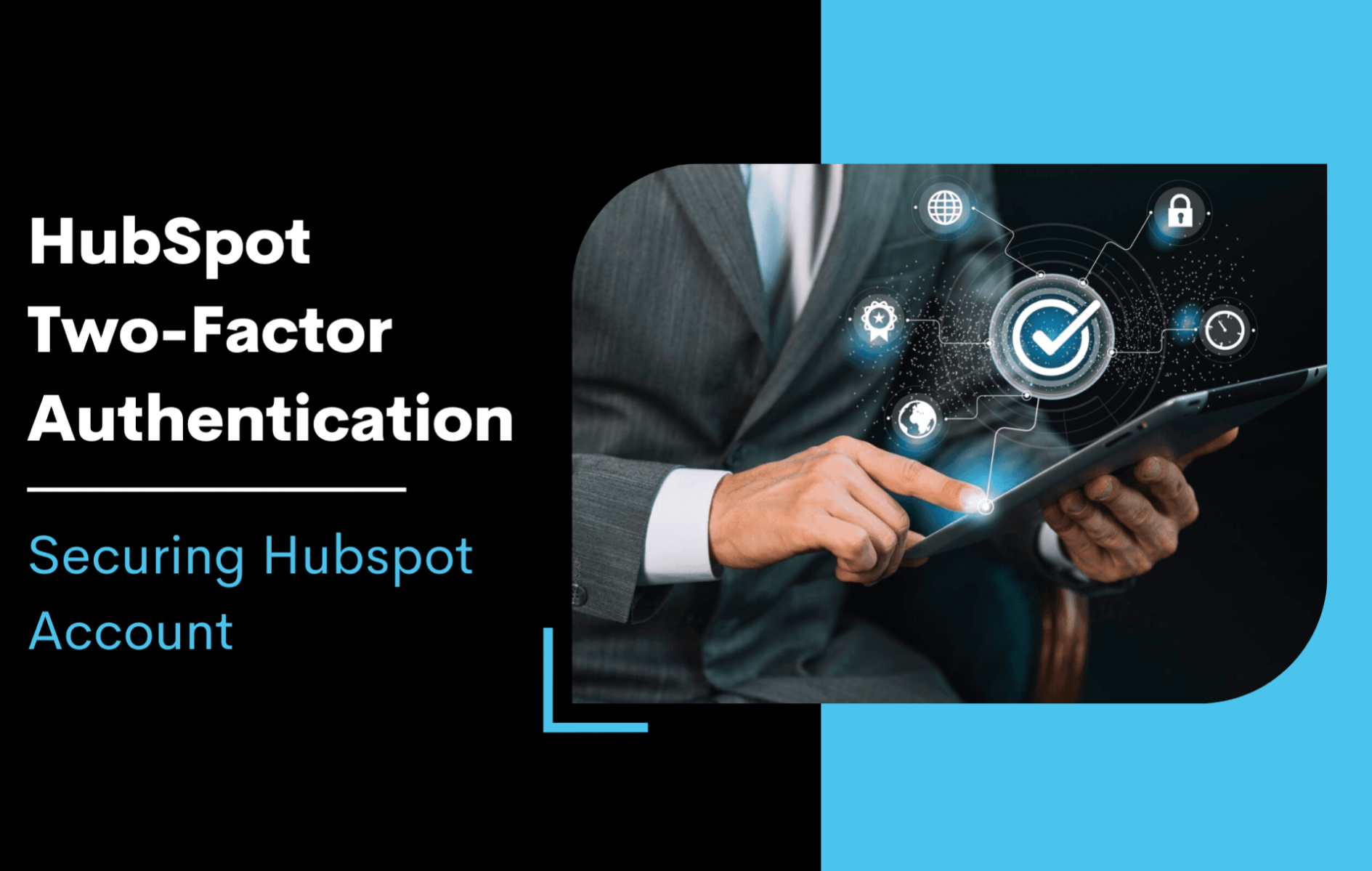 HubSpot Two-Factor Authentication: Securing HubSpot Account
