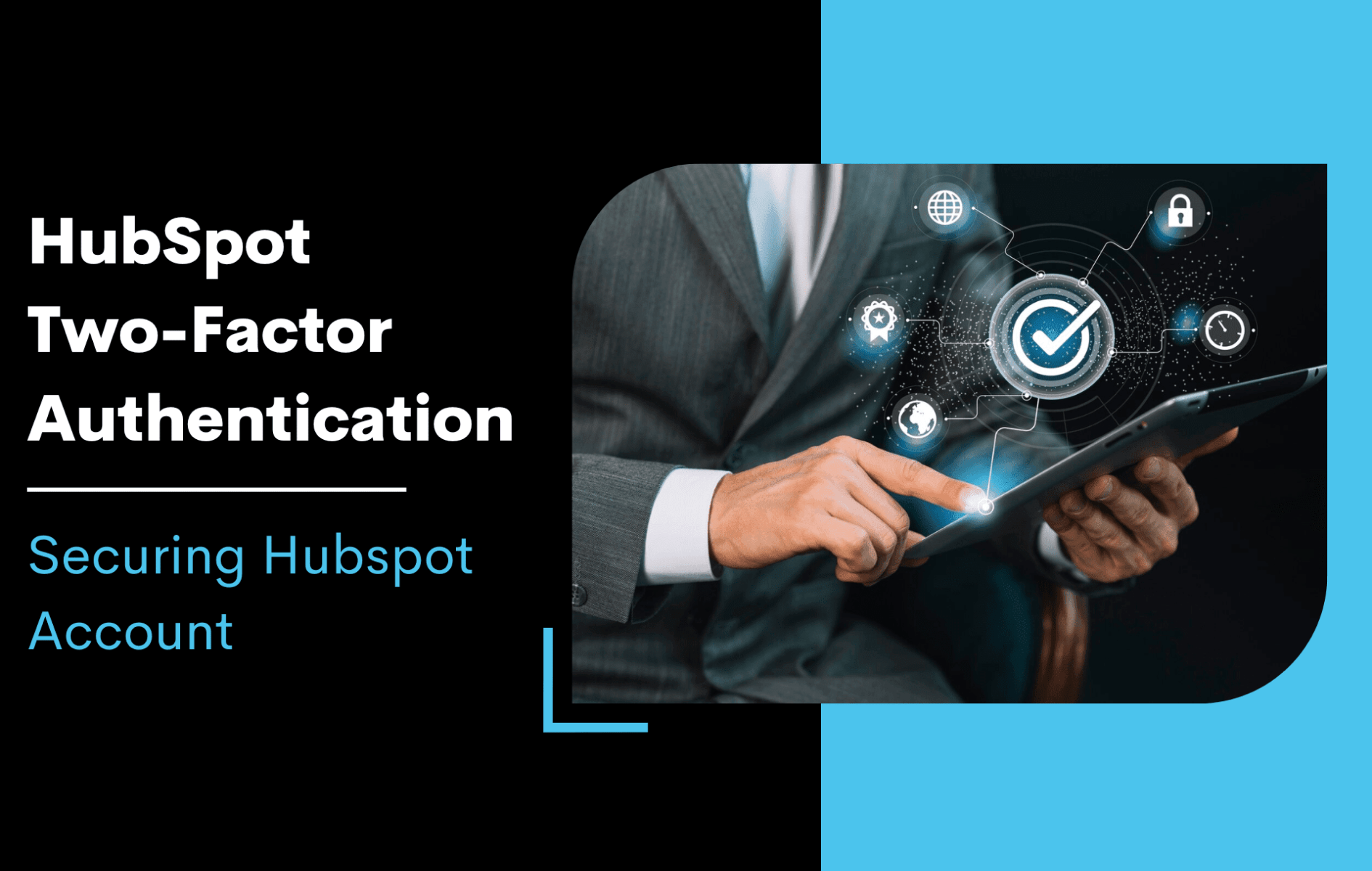 HubSpot Two-Factor Authentication: Securing HubSpot Account